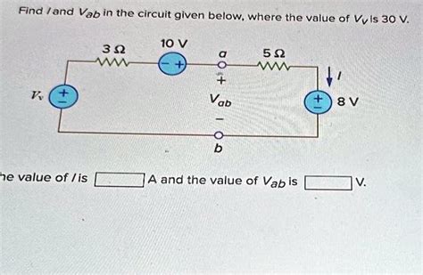 solved find i and vab in the circuit given below where the value of