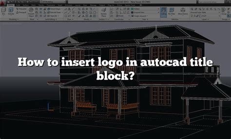 how to insert logo in autocad title block caddikt