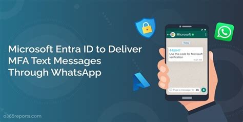Microsoft Entra Id To Deliver Mfa Text Message Via Whatsapp Microsoft Entra Id To Deliver Mfa Text Message Via Whatsapp