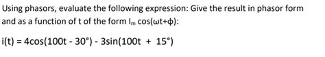 solved using phasors evaluate the following expression