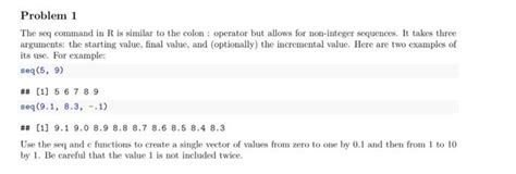 Solved Problem 1 The Seq Command In R Is Similar To The