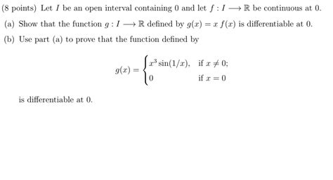 solved 8 points let i be an open interval containing 0 and