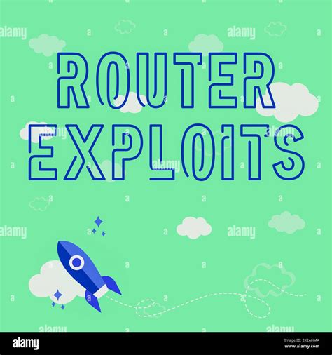 Inspiration Showing Sign Router Exploits Business Concept Takes Advantage Of A Security Flaw In