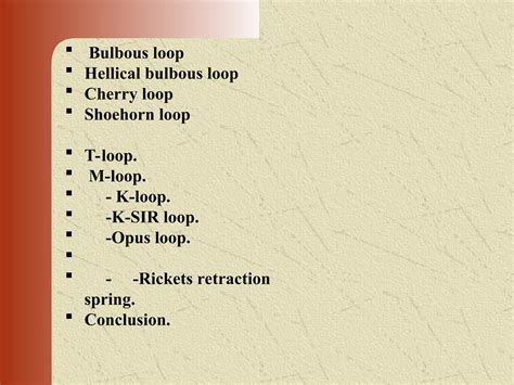 Loops In Orthodontics And Its Uses [autosaved] Ppt