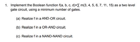 Solved Implement The Boolean Function Chegg Com