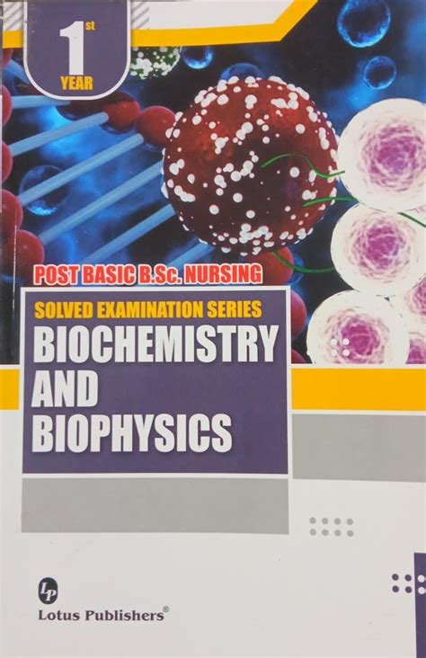 Pb Bsc Nursing 1st Year Biochemistry And Biophysics Solved Lotus