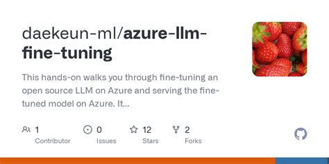 Github Daekeun Mlazure Llm Fine Tuning This Hands On Walks You