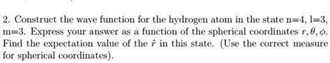 solved construct the wave function for the hydrogen atom in the state