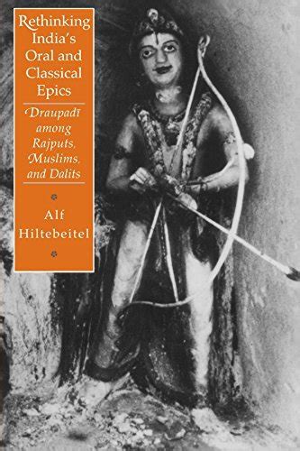 Rethinking Indias Oral And Classical Epics Draupadi Among Rajputs
