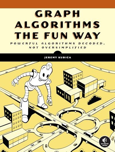 Graph Algorithms The Fun Way By Jeremy Kubica Penguin Books New Zealand