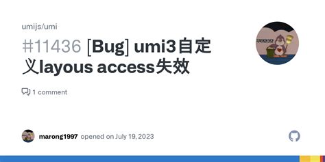 Bug umi 自定义layous access失效 Issue umijs umi GitHub