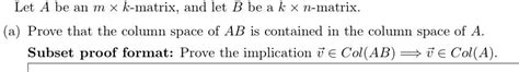 solved let a be an m x k matrix and let b be a k x n