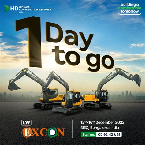 Wait Is Over Lets Meet Tomorrow At The Largest Construction Equipment