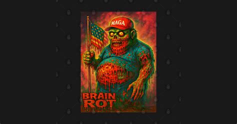 Brain Rot Maga Final Boss Brain Rot T Shirt Teepublic