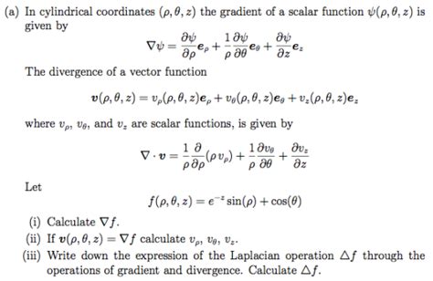 A In Cylindrical Coordinates 2 6 2 The Gradient Of A Scalar Function 0 0 2 Is Given