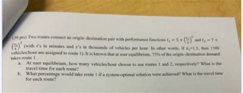 Solved 30 Pts ﻿two Routes Connect An ﻿origin Destination
