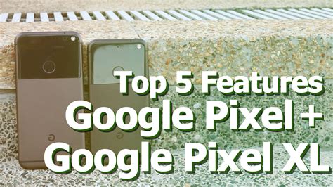 Google Pixel And Pixel XL Hands On And First Look