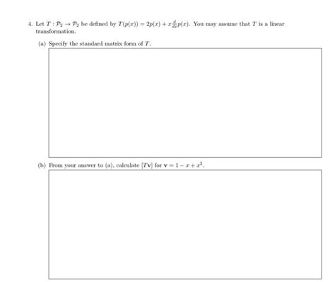 solved let t p2→p2 be defined by t p x 2p x xdxdp x you