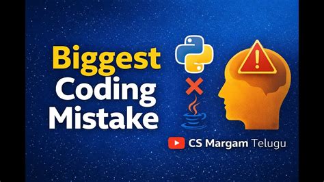 Coding Beginners Biggest Mistake Python Basics Cs Margam Youtube