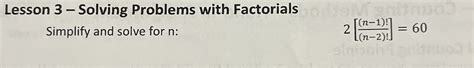 Solved Lesson 3 Solving Problems With Factorials Simpli