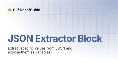Json Extractor Block Glif Docsguide