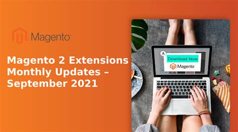 magento 2 extensions monthly updates september 2021