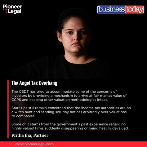 The Angel Tax Overhang Article By Pritha Jha Pioneer Legal
