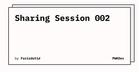 Sharing Session 002 Pwkdev