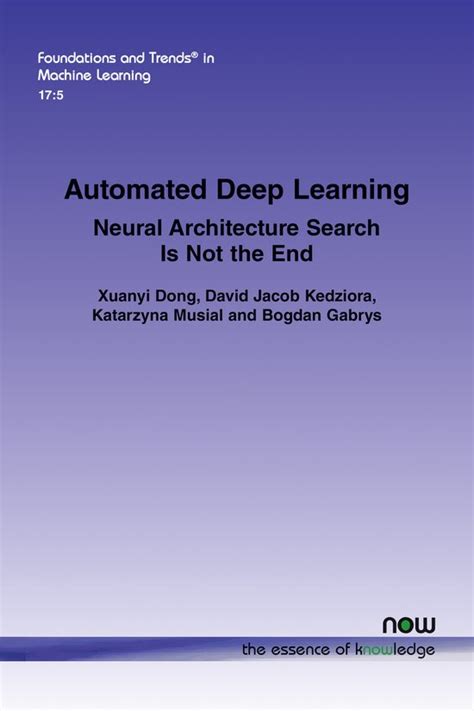 Foundations And Trends® In Machine Learning Automated Deep Learning 9781638283188 Bol