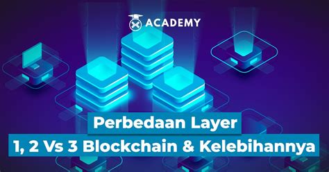 differences between in layer 1 vs 2 vs 3 blockchain