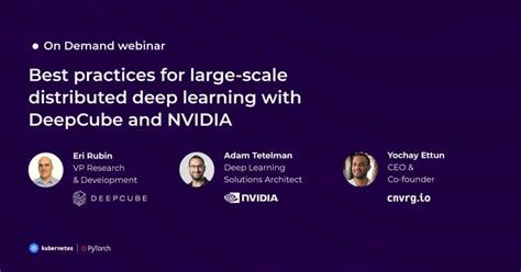 Best Practices For Large Scale Distributed Deep Learning Cnvrg