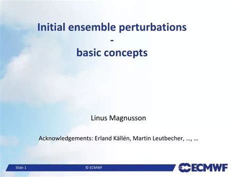 Ppt Initial Ensemble Perturbations Basic Concepts Powerpoint