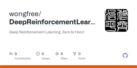 Github Wongfreedeepreinforcementlearning Deep Reinforcement Learning Zero To Hero