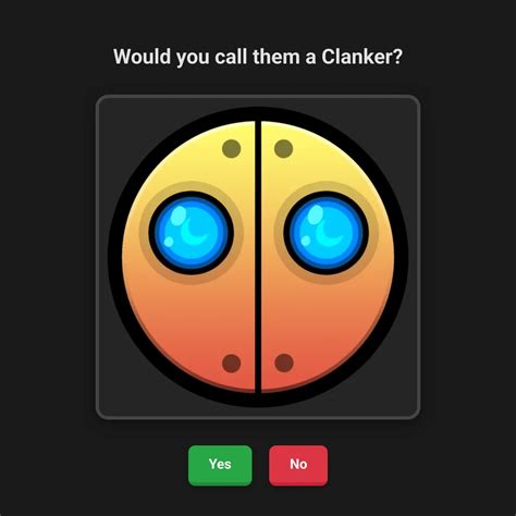 Would You Call Them A Clanker
