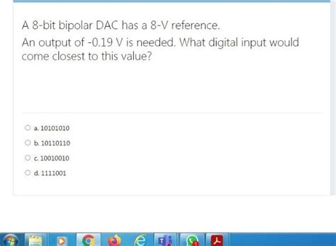 Solved A 8 Bit Bipolar Dac Has A 8 V Reference An Output Of