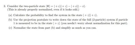 Solved Consider The Two Particle State Chegg