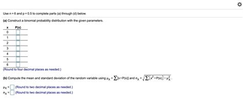 solved use n 6 and p 0 5 to complete parts a through