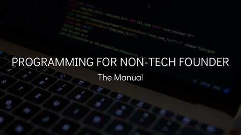 Programming For Non Tech Founder The Manual By Timur Badretdinov