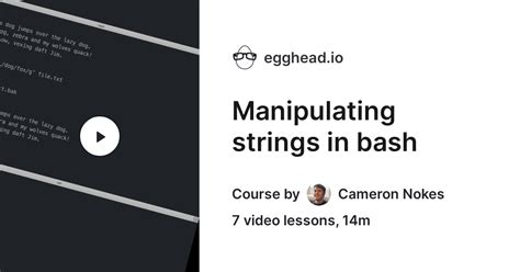 Online Course Manipulating Strings In Bash From Class Central
