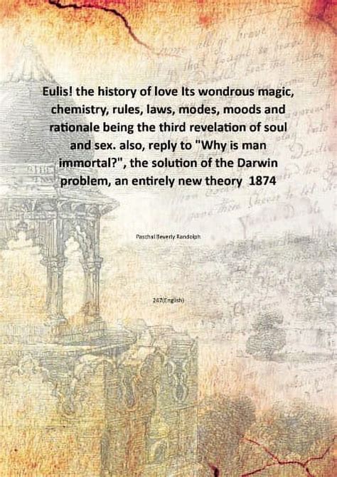 Eulis The History Of Love Its Wondrous Magic Chemistry Rules Laws