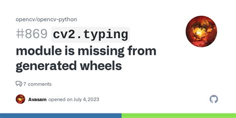 `cv2typing` Module Is Missing From Generated Wheels · Issue 869 · Opencvopencv Python · Github