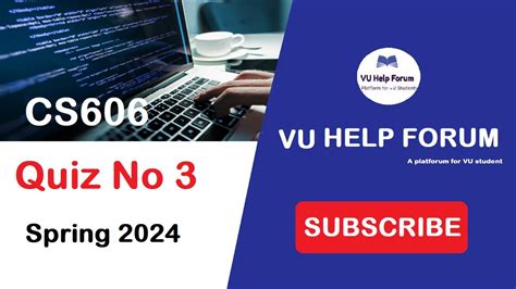 cs606 quiz no 3 spring 2024 youtube
