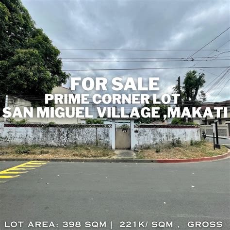 Prime Corner Lot In San Miguel Village 221ksqm Makati City