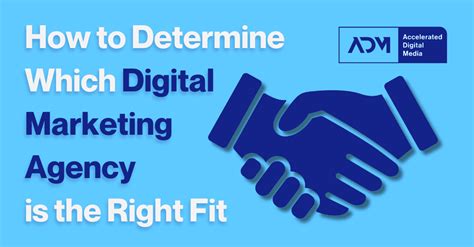 How To Determine Which Digital Marketing Agency Is The Right Fit