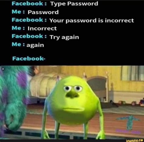 Facebook Type Password Me Password Facebook Your Password Is