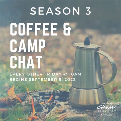 Coffee And Camp Chat The Third Season American Camp Association New England