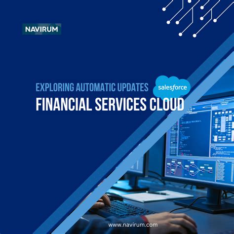 Exploring Automatic Upgrades Provided By Salesforce Financial Services