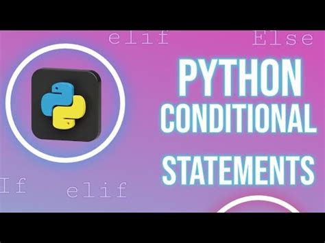 Python Conditional Statements for Beginners | If, Elif, Else Explained - YouTube