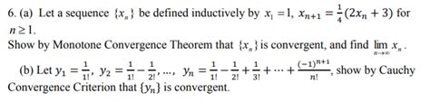 Solved A Let A Sequence X Be Defined Inductively By Chegg