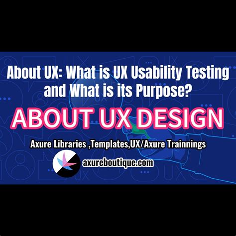 About Ux What Is Ux Usability Testing And What Is Its Purpose Axureboutique
